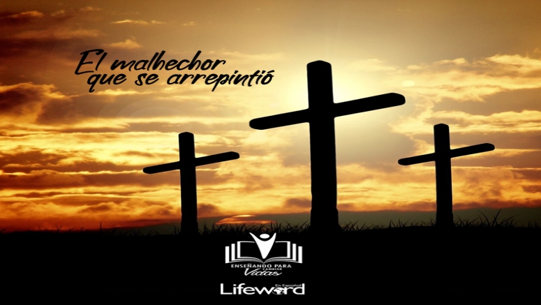 Lección Cuatro – El Malhechor Que Se Arrepintió | Lifeword en Español